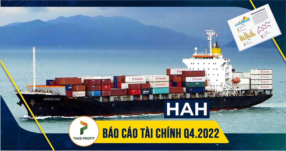 Báo cáo tài chính HAH quý 4 năm 2022 - Chu kỳ vận tải container đã kết thúc